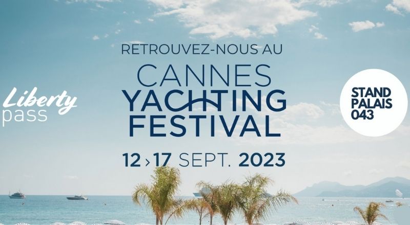 Retrouvez Liberty Pass au Cannes Yachting Festival - Liberty Pass